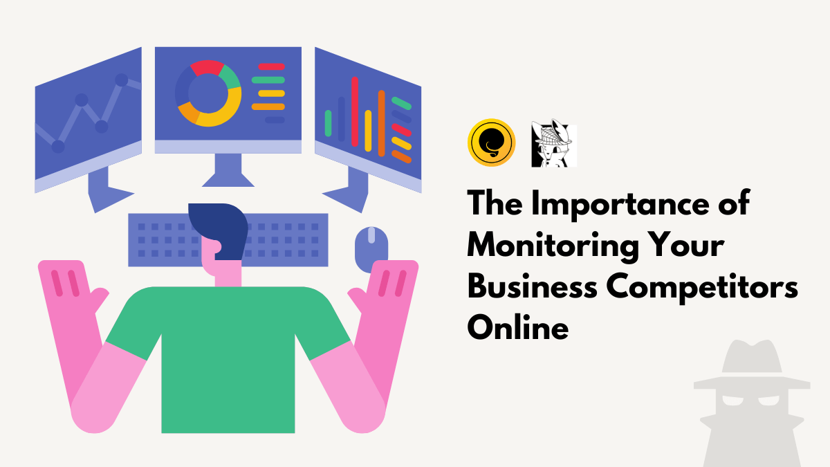 Why Monitoring Business Competitors Online Is Crucial